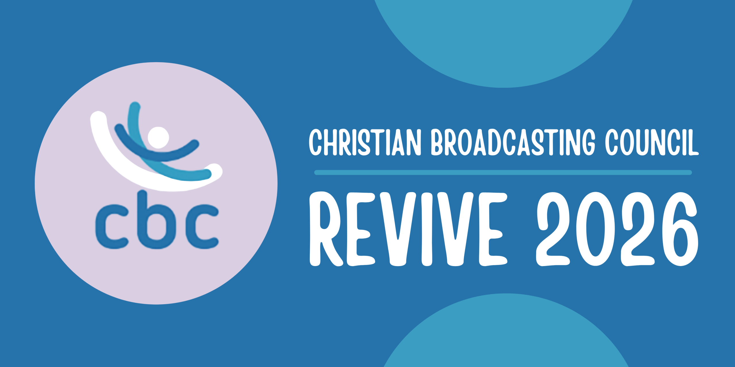 CBC Revive 2026 Conference – Friday 8th May – London - The Christian ...